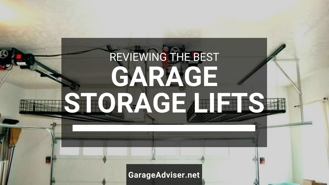 Top 5 Best Garage Storage Lifts 2021 - Garage Adviser
